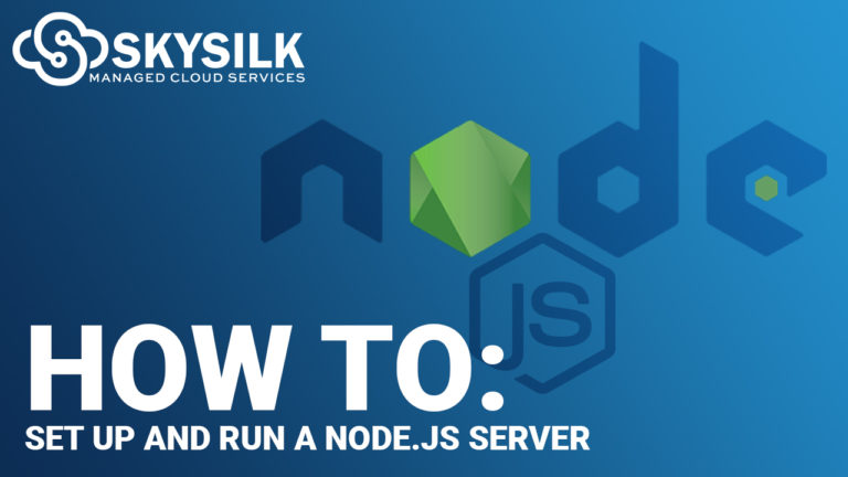 How To Set Up A Node Js Server On Linux Vps Skysilk Cloud Blog